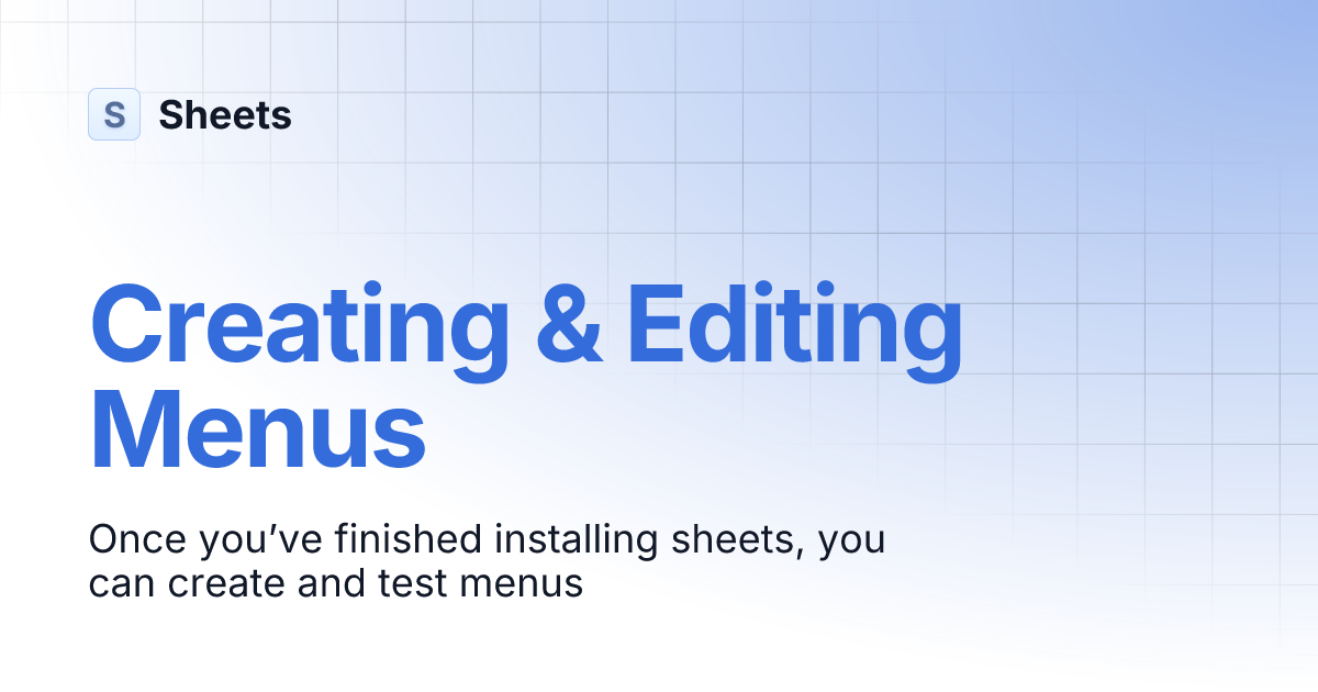 Creating & Editing Menus | Sheets